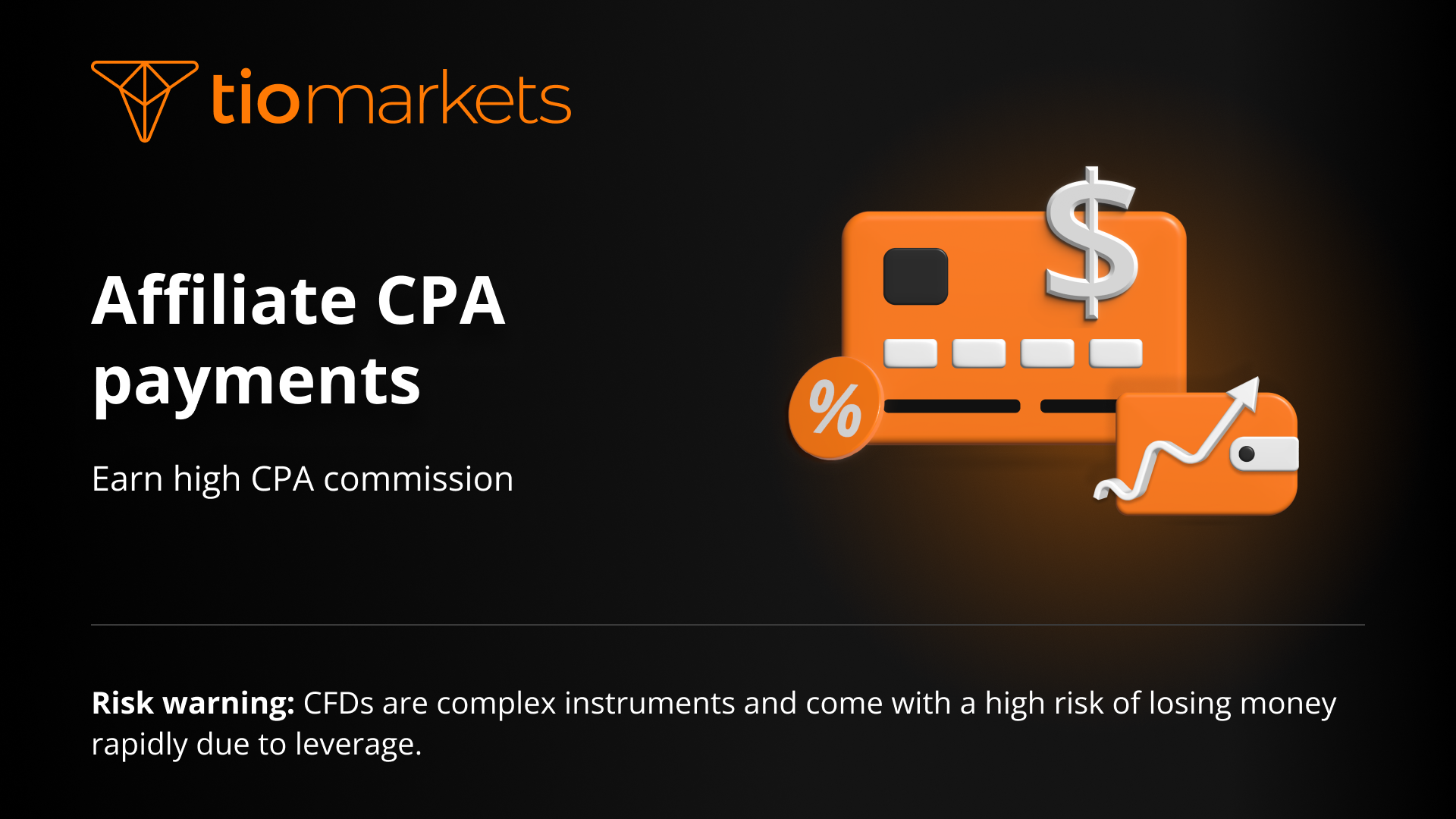 TIOmarkets | Affiliate CPA Payments Commission Plan